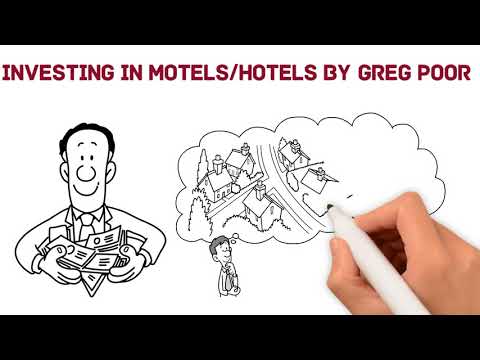 Investing in motels and or hotels by Greg Poor