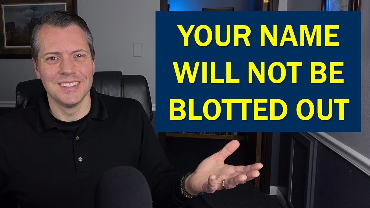 The Book of Life--can your name be removed? Revelation 22:19