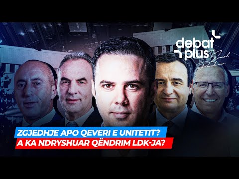 ZGJEDHJE APO QEVERI E UNITETIT?/ A KA NDRYSHUAR QËNDRIM LDK-ja? - Debat Plus me Ermal Pandurin