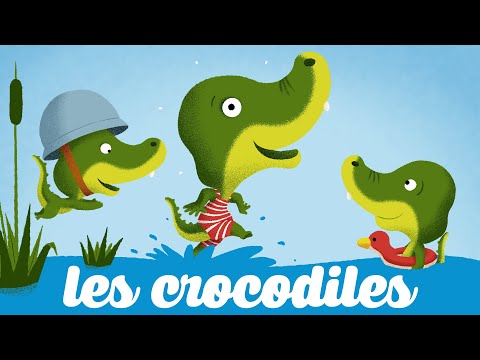 Les crocodiles 🌴🌴🌴 Petites comptines pour bébé avec paroles