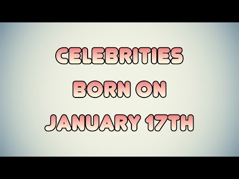 Celebrities born on January 17th