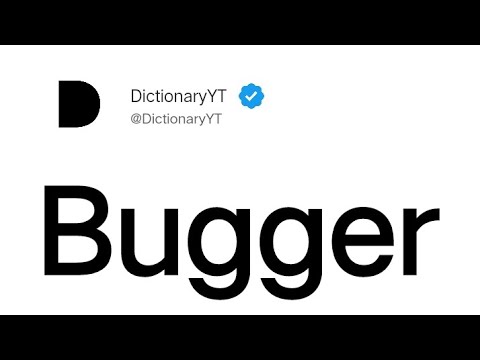 Bugger Meaning in English