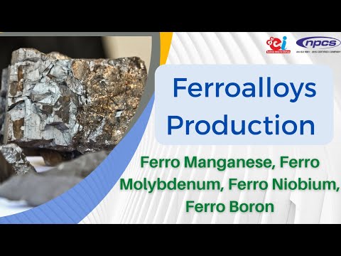 Ferroalloys Production | Ferro Manganese, Ferro Molybdenum, Ferro Niobium, Ferro Boron