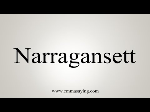 How To Say Narragansett