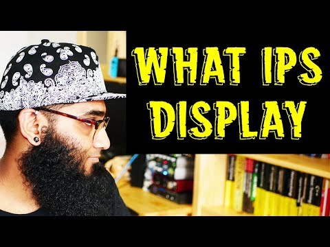 What IPS Display ? | IPS Explained! [4K]