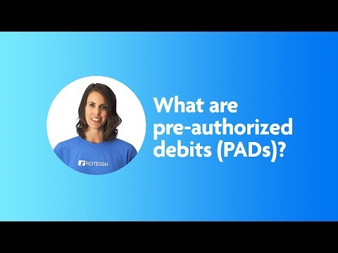 What are pre-authorized debits (PADs)?
