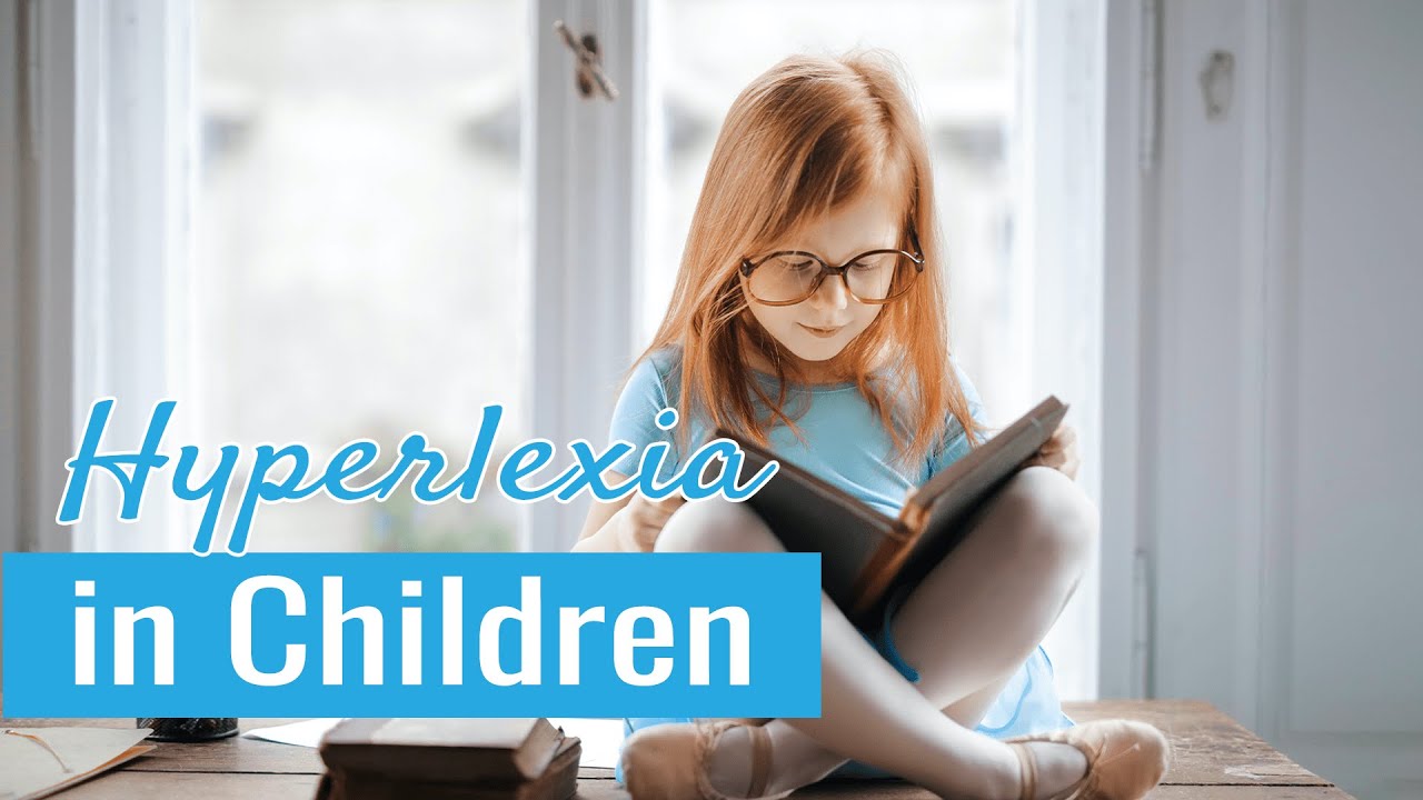 Obsession with Letters and Numbers | Signs of Hyperlexia in Children