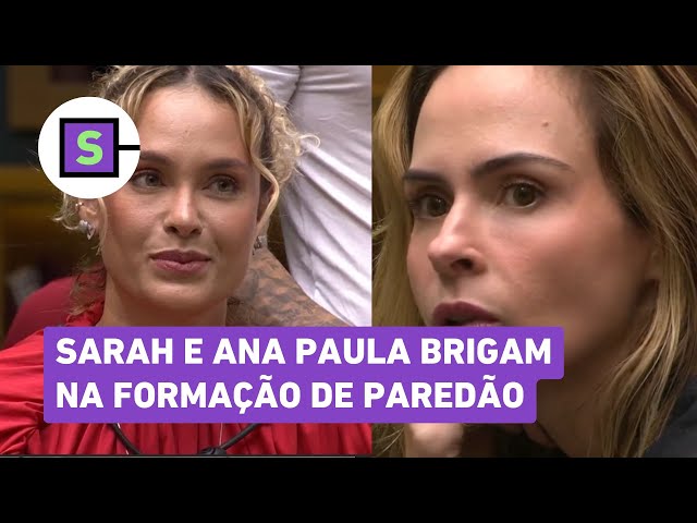 BBB 26: Ana Paula e Sarah discutem na formação do segundo Paredão