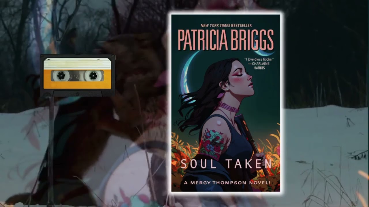 Soul Taken A Mercy Thompson Novel, Book 13 - By  Patricia Briggs - Audiobook Full Length