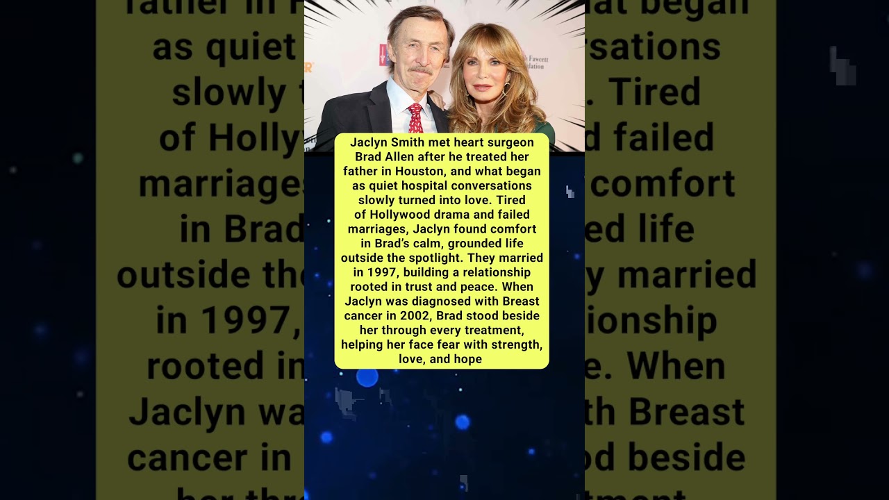Jaclyn Smith Found Healing, Peace, And Lasting Love With Brad Allen Forever #shorts #stories