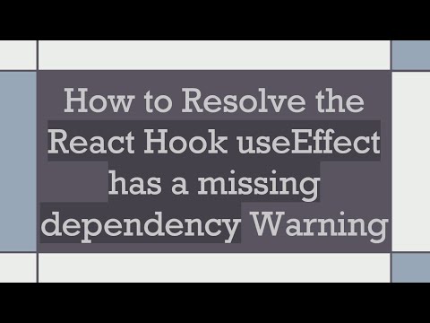 How to Resolve the React Hook useEffect has a missing dependency Warning