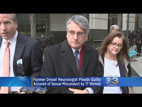 Former Drexel Neurologist Pleads Guilty To Groping 7 Women At Clinic