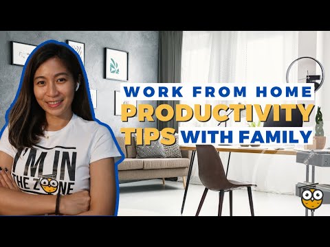 Work From Home Productivity Tips With Family