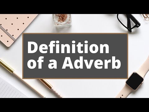 Definition of a Adverb - adverbs: what is an adverb? | english for kids | mind blooming
