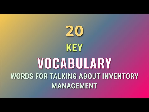 20 Key Vocabulary Words for Talking About Inventory Management