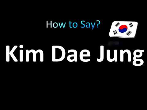 How to Pronounce Kim Dae Jung