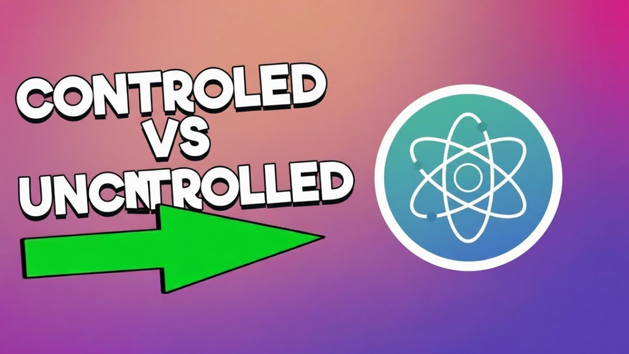 Controlled vs Uncontrolled Components in React | Forms & Input Handling Explained