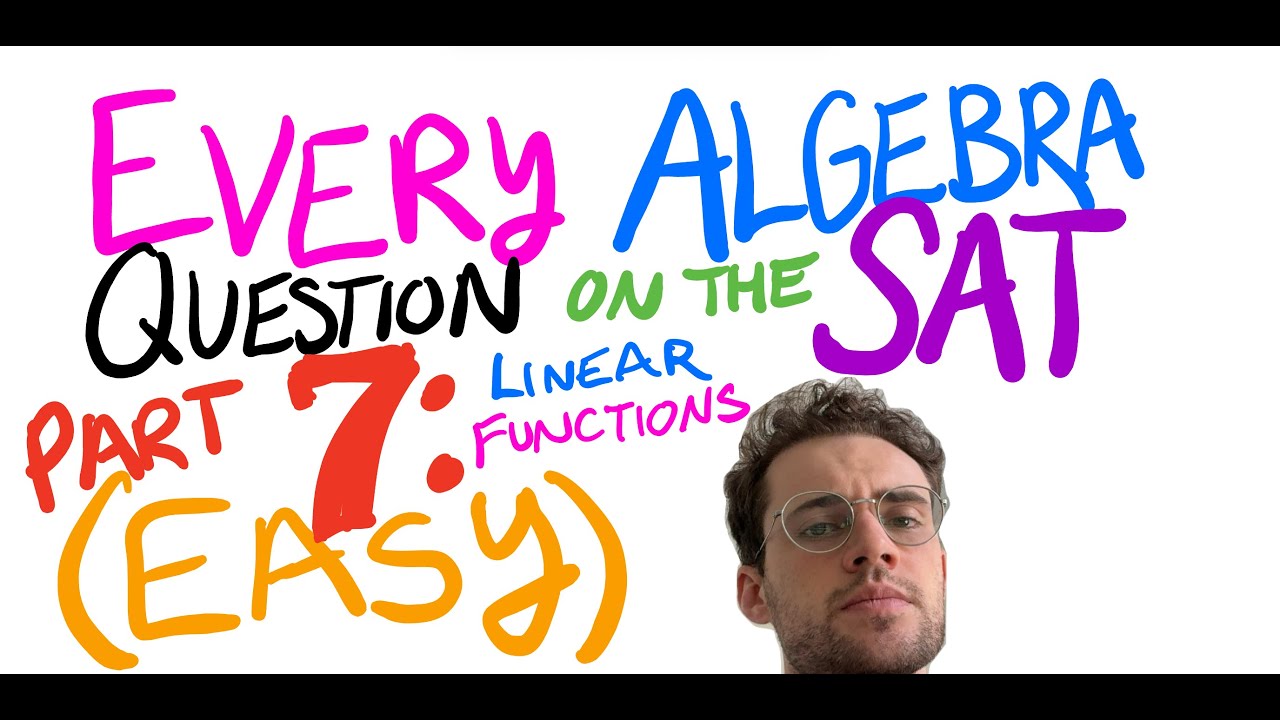Every linear functions SAT question (EASY)
