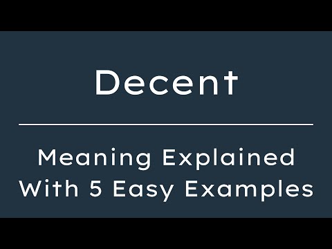 What Does Decent Mean? Decent Meaning in English With 5 Example Sentences