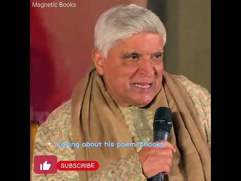 Bhookh' Javed Akhtar saying about his poem. 'भूख' नज़्म #javedakhtar #magneticbooks #poetry