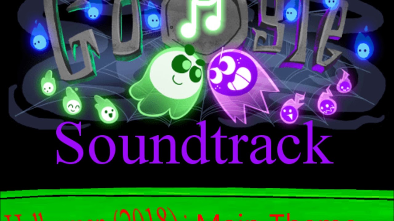 Google Soundtrack (2018) : Halloween Main Theme