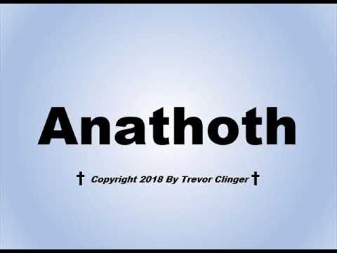 How To Pronounce Anathoth