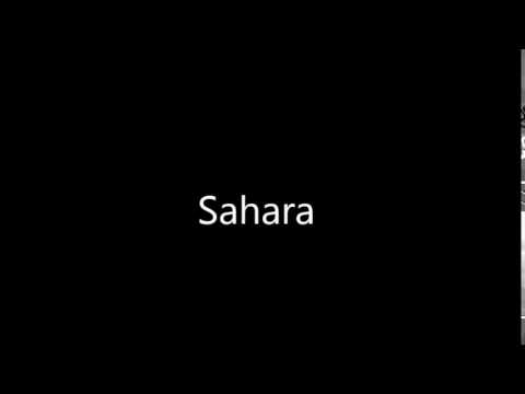 How to Pronounce Sahara