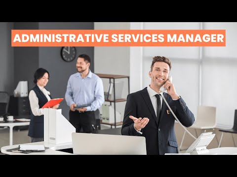 What is the role of a Administrative Services Manager ? | Career Guide - Job Description - Skills