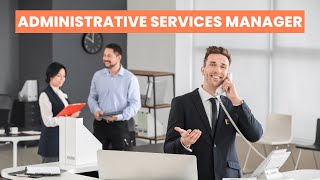 What is the role of a Administrative Services Manager