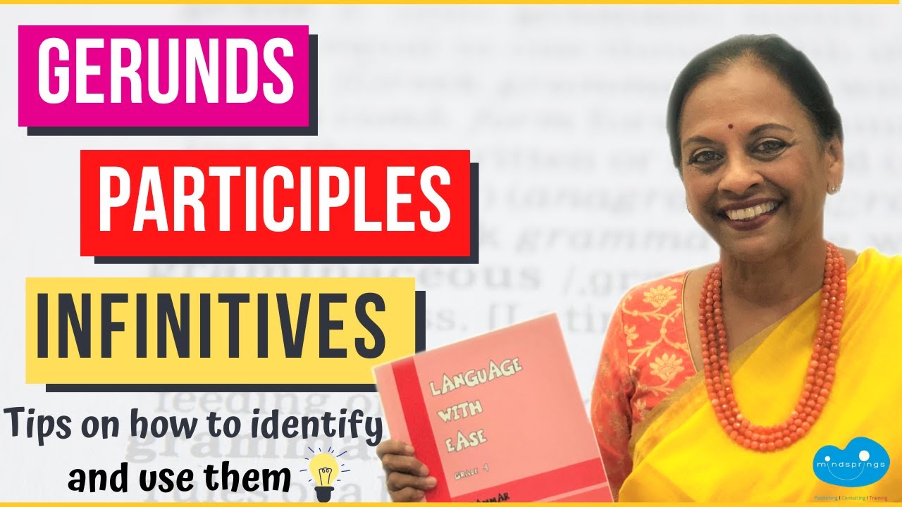 Understanding Gerunds, Participles, and Infinitives: A Comprehensive ...