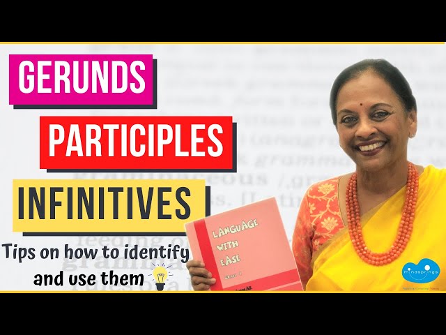 Understanding Gerunds, Participles, and Infinitives: A Comprehensive ...