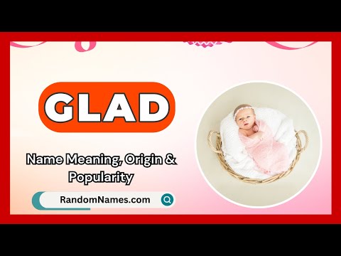 Glad - Baby Girl Name Meaning, Origin & Popularity - RandomNames.com