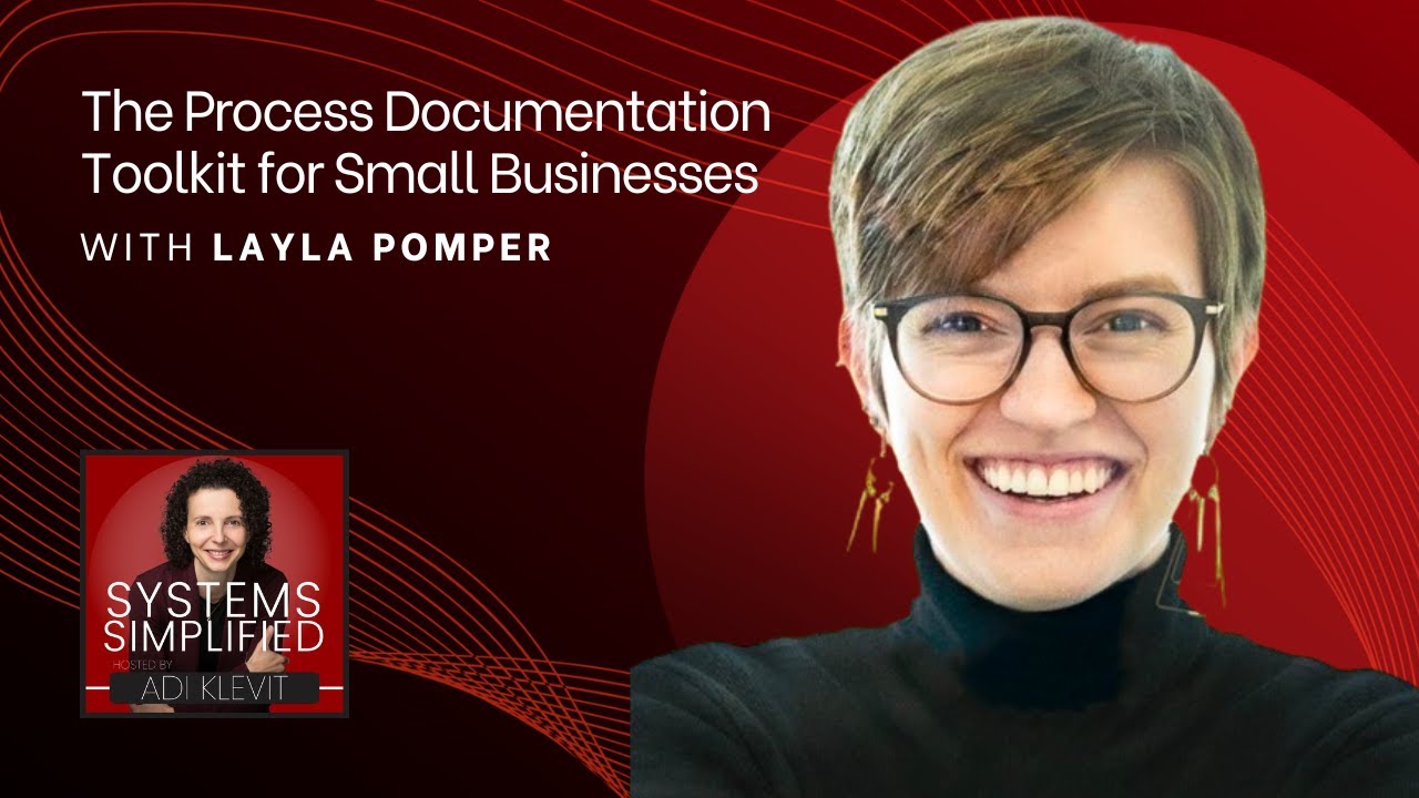 The Process Documentation Toolkit for Small Businesses With Layla Pomper
