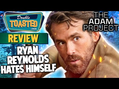 THE ADAM PROJECT - NETFLIX MOVIE REVIEW | Double Toasted
