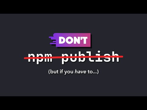 The easiest way to publish an npm package? (2024)
