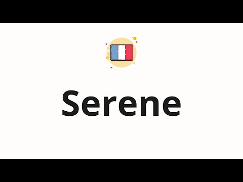 How to pronounce Serene