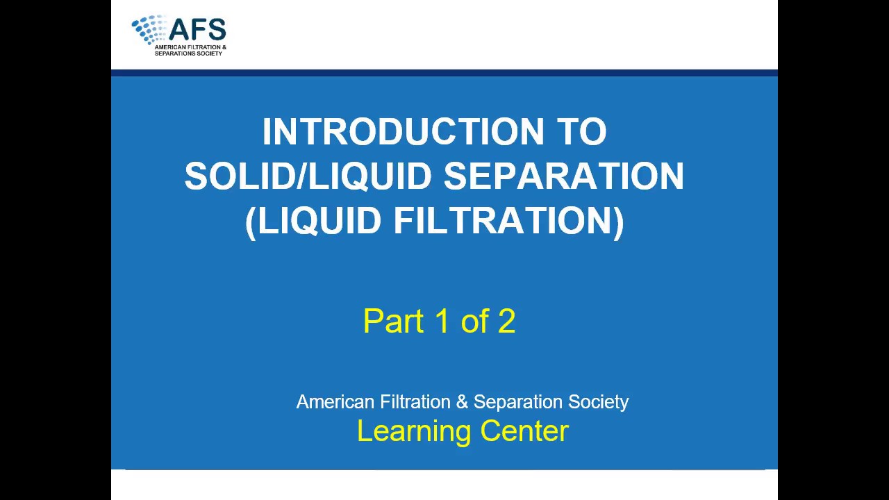 Solid-Liquid Separation Course - Part I