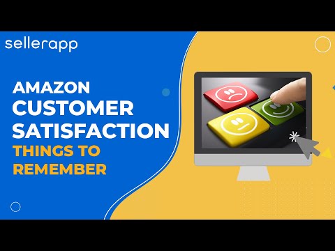 Amazon Customer Satisfaction - Things to Remember