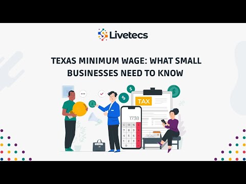 Texas Minimum Wage What Small Businesses Need To Know | Livetecs