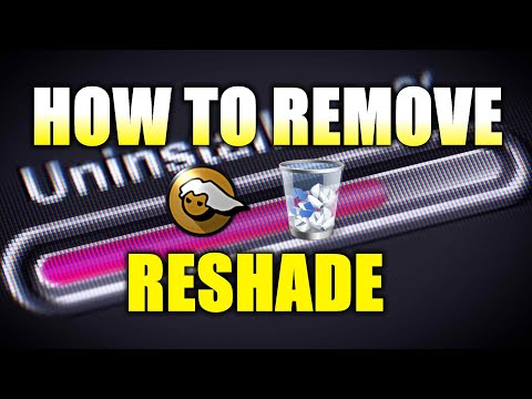 How to Remove Uninstall Reshade From Your PC