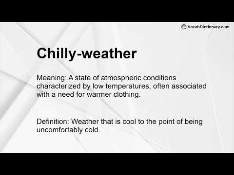 Chilly-weather Meaning