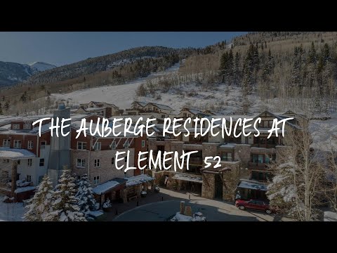The Auberge Residences at Element 52 Review - Telluride , United States of America