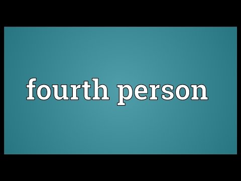 Fourth person Meaning