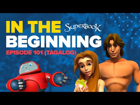Superbook - In the Beginning - Tagalog (Official HD Version)