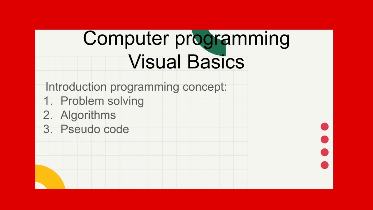 Introduction to programming concept: problem solving /Algorithm/pseudo code