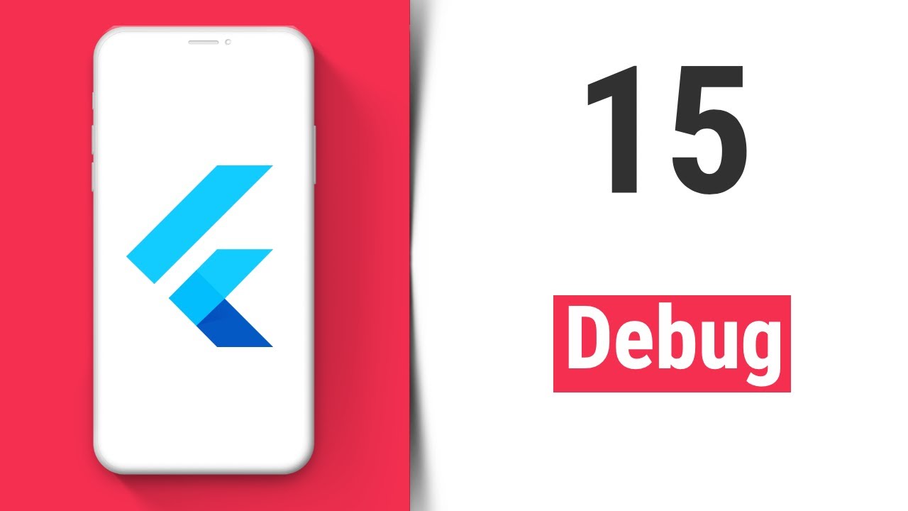Debug - Flutter Tutorial for Beginners