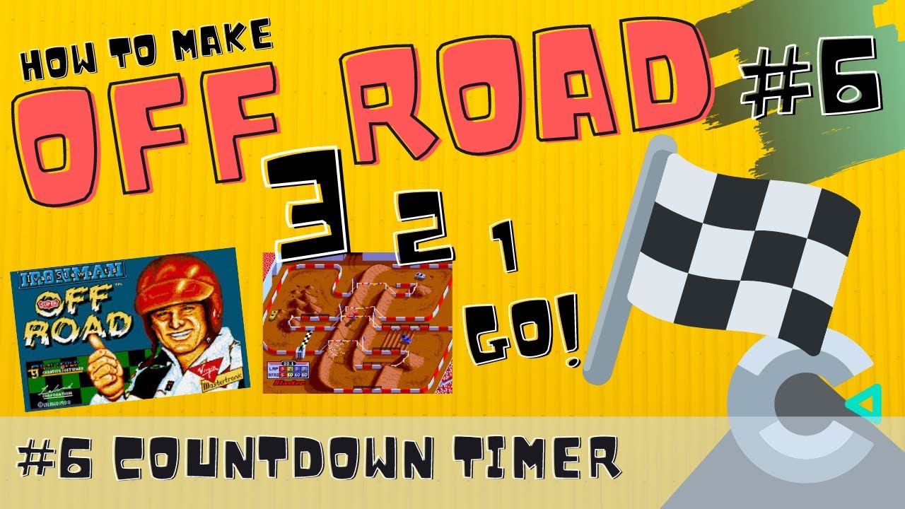 Construct3: Off Road Tutorial - Part 6 - Better HUD & Countdown Timer
