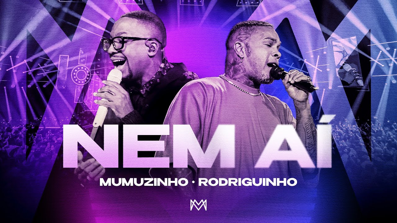 NEM AÍ by Mumuzinho & Rodriguinho from Brazil | Popnable