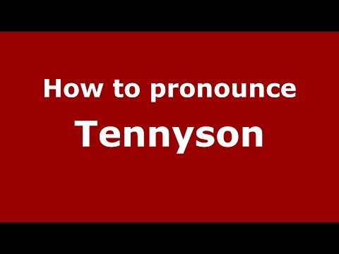 How to pronounce Tennyson (American English/US) - PronounceNames.com