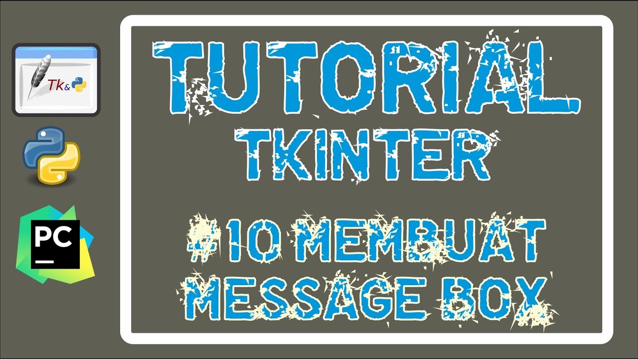 Tutorial Tkinter Pada Python #10 Membuat Messagebox